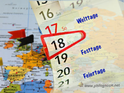 Übersicht über Welttage, Festtage und Feiertage | Philognosie